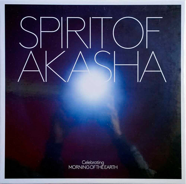 Spirit Of Akasha - Celebrating Morning Of The Earth - Rare Records Au