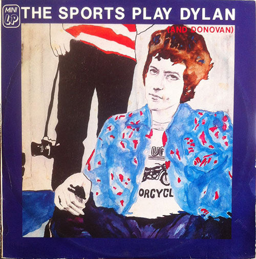 The Sports Play Dylan (And Donovan – Rare Records